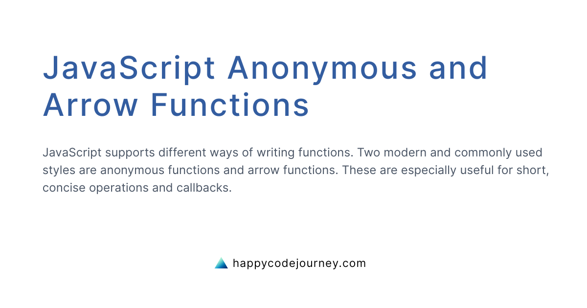 JavaScript Anonymous and Arrow Functions – Learn Modern Function Syntax